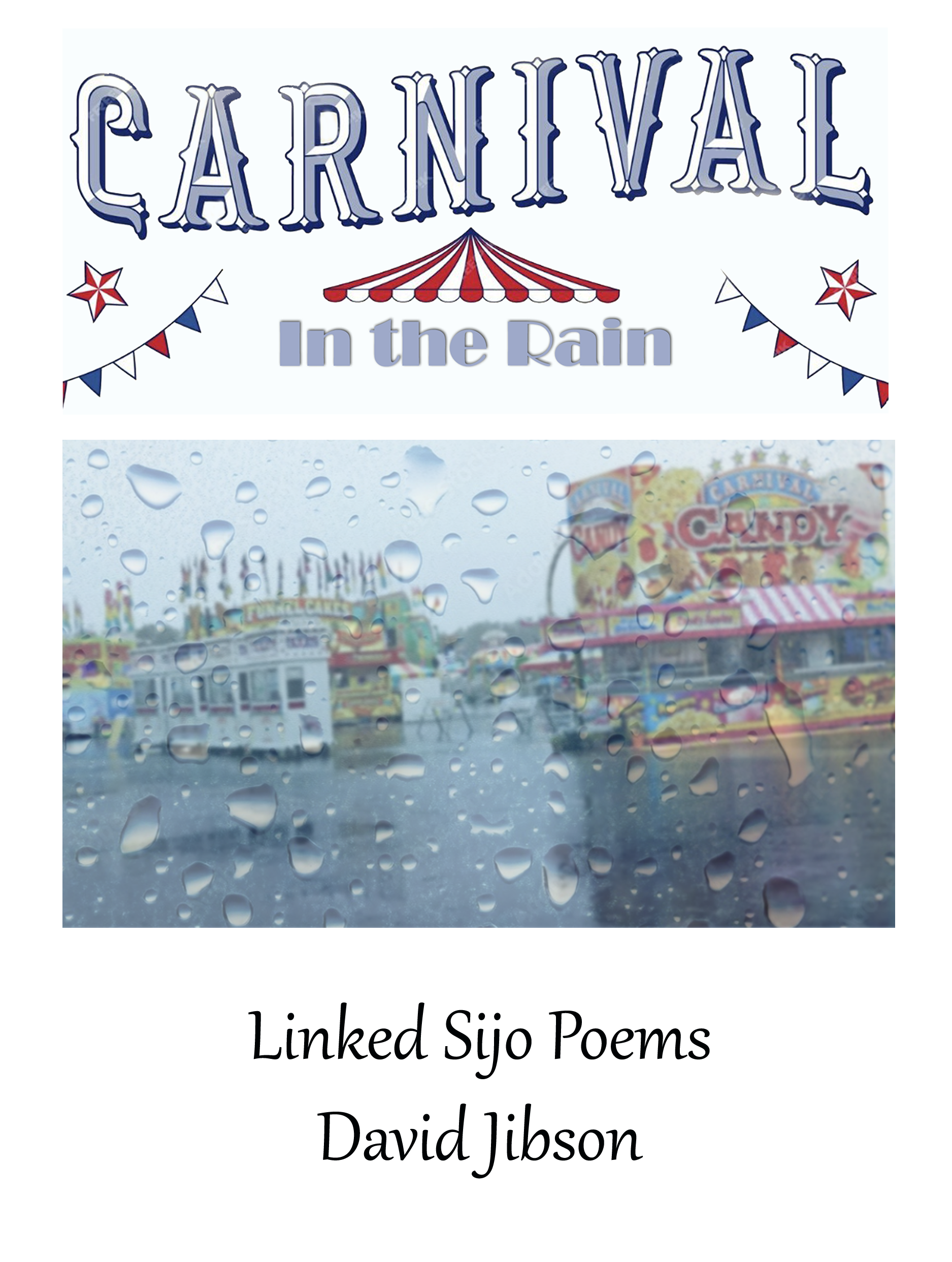 Carnival in the Rain | David K. Jibson